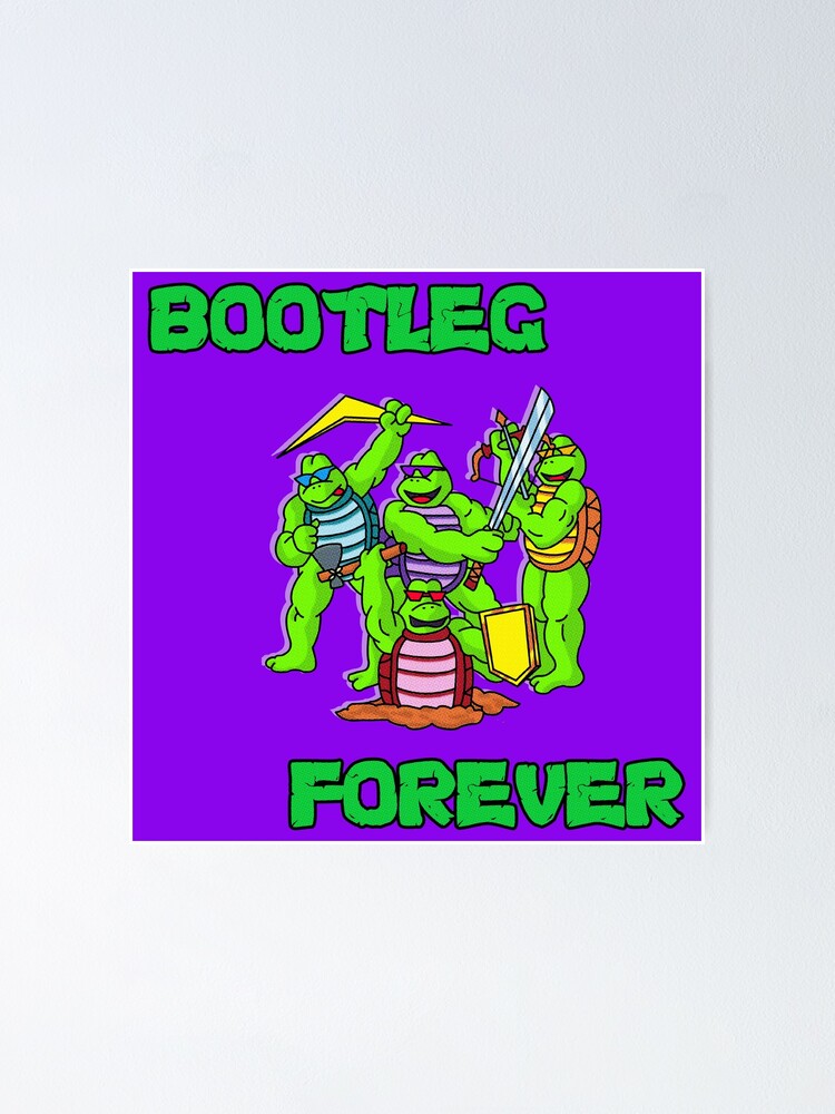 "Tortuga Ninja - Bootleg Forever" Poster by Retro-Forever | Redbubble
