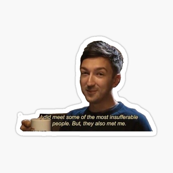 "the most insufferable people" Sticker for Sale by Songbird6345 | Redbubble