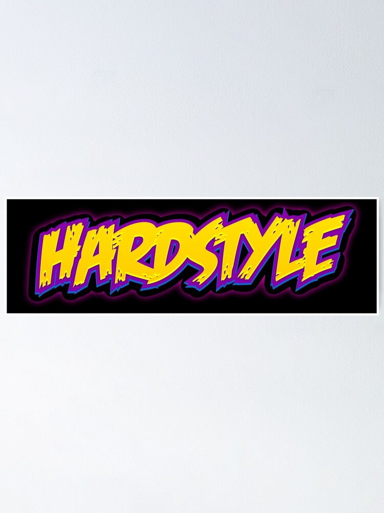 "Hardstyle / Rave / Jumpstyle" Poster von badbugs | Redbubble