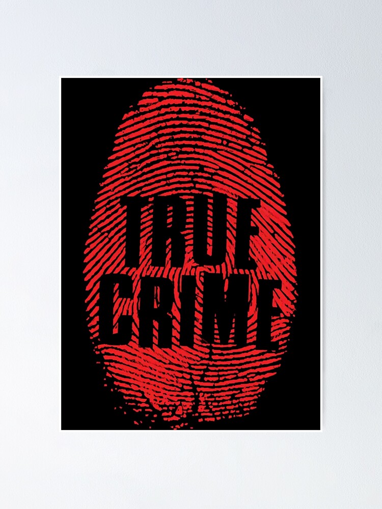 "True Crime " Poster by gurmanar | Redbubble
