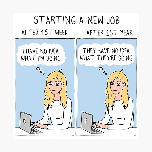 "Funny Job Joke : Starting New Job, True Story" Photographic Print for ...