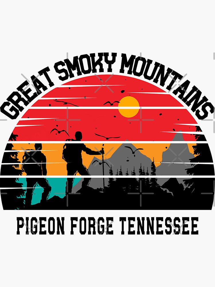 "Tennessee Great Smoky Mountains Pigeon Forge, Tennessee" Sticker for ...