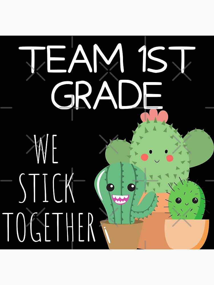 "MerchHaus - Team 1st Grade We Stick Together" Poster by MerchHaus ...