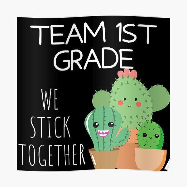 "MerchHaus - Team 1st Grade We Stick Together" Poster by MerchHaus ...