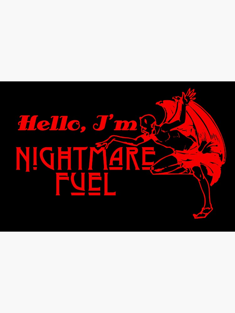 "Hello, I'm Nightmare Fuel in Black and Red" Sticker for Sale by ...