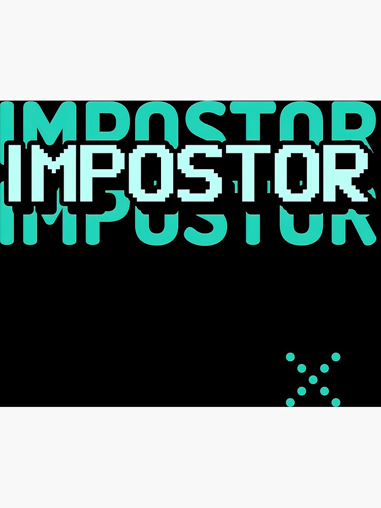 "imposter-among-us" Poster for Sale by Haoeai | Redbubble