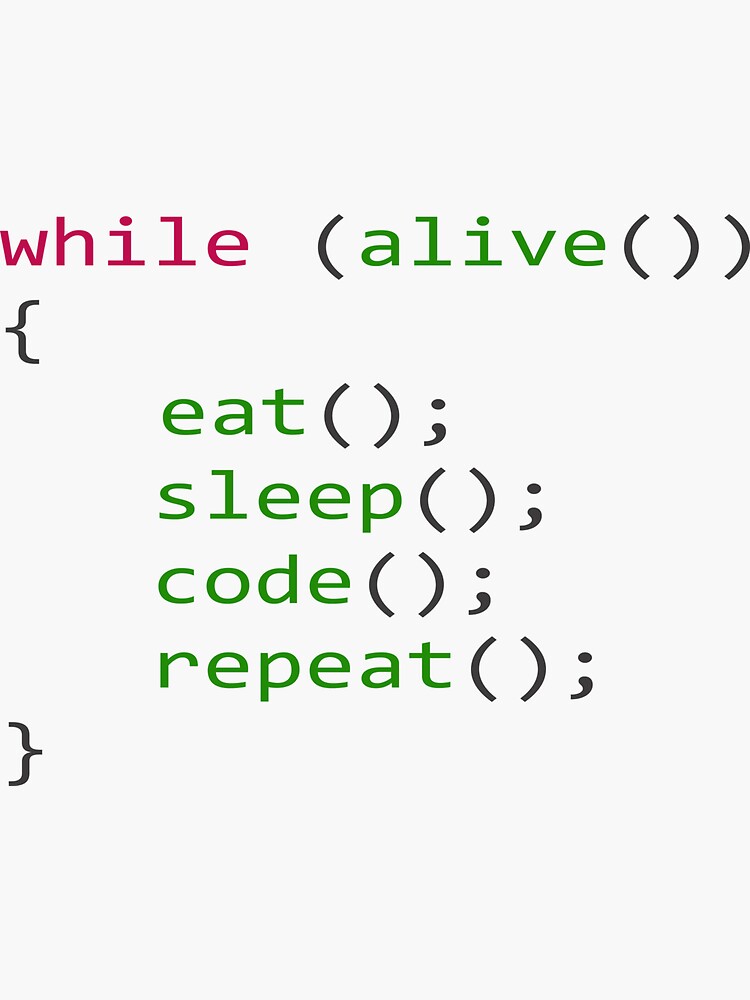 "While alive Eat Sleep Code Repeat" Sticker for Sale by devtshirts ...
