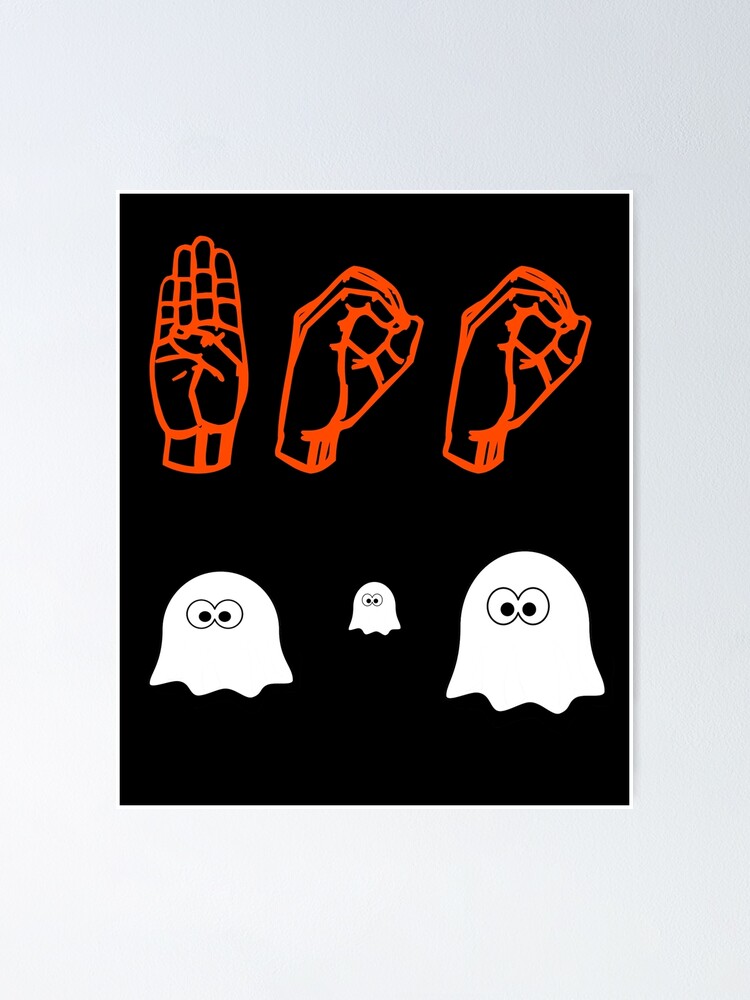 "Halloween Boo - American Sign Language" Poster for Sale by ...
