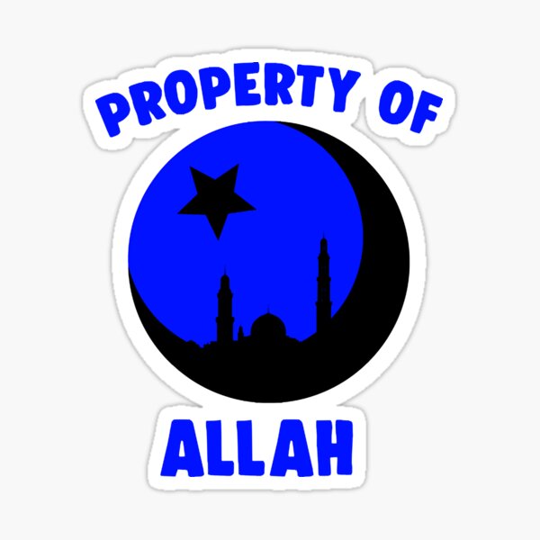 "Property Of Allah Mosque Islam Religion Muslim " Sticker for Sale by ...