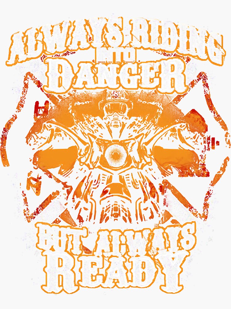 "Firefighter Biker Riding Into Danger " Sticker for Sale by ...