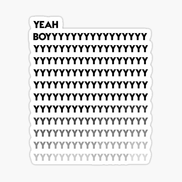 "YEAH BOYYYY" Sticker for Sale by lukepaccione | Redbubble