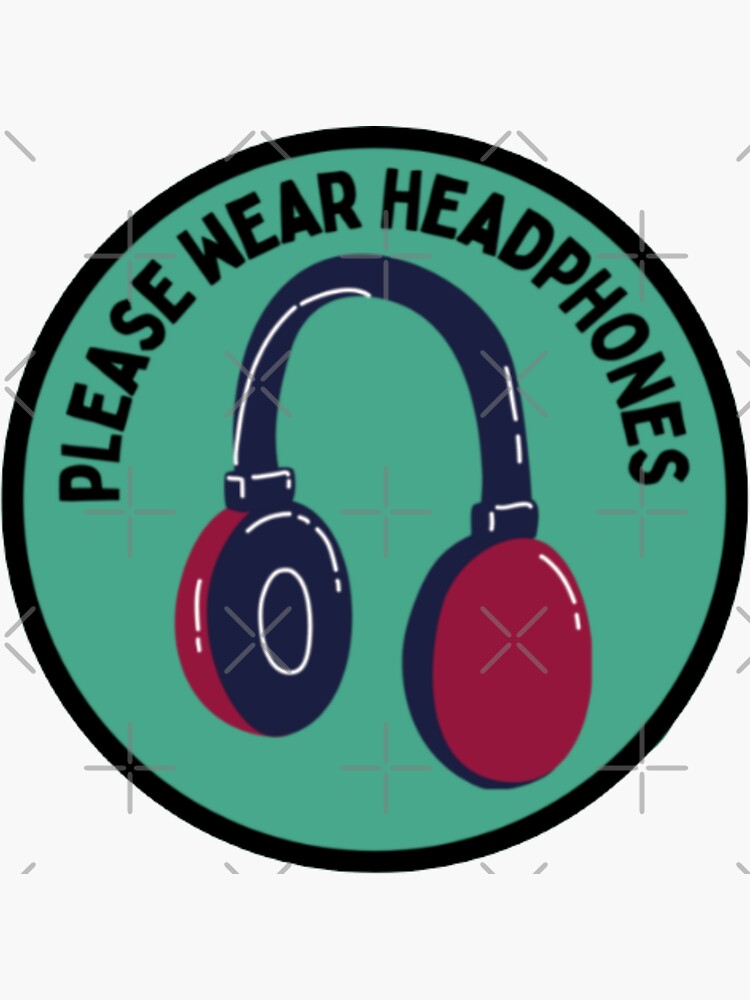 "please wear headphones round typography illustration " Sticker for ...