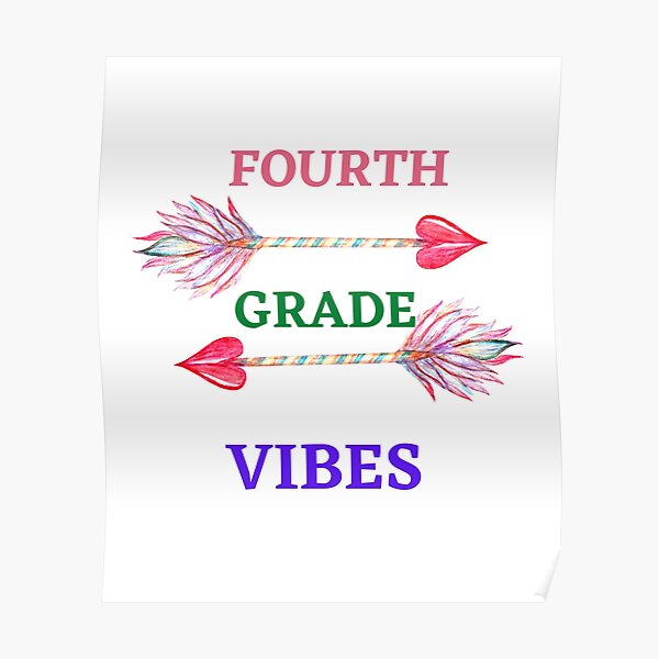 "4th Grade Vibes. Fourth Grade Vibers Only" Poster by Artloverperson1 ...
