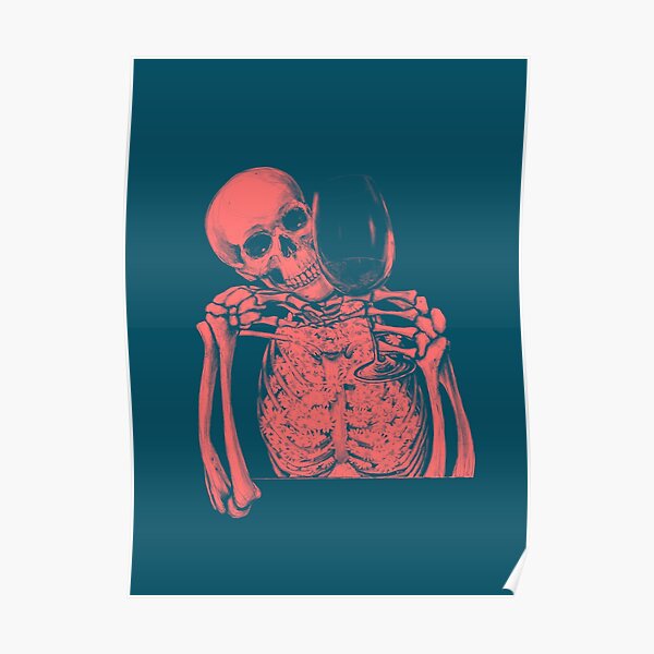 "Skeleton and wine" Poster for Sale by doriana | Redbubble