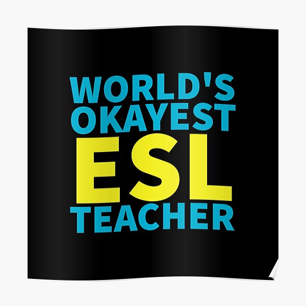 Esol Posters | Redbubble