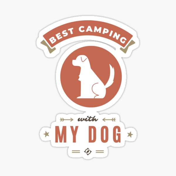 "Best Camping With My Dog,Camping With My Dog" Sticker for Sale by ...