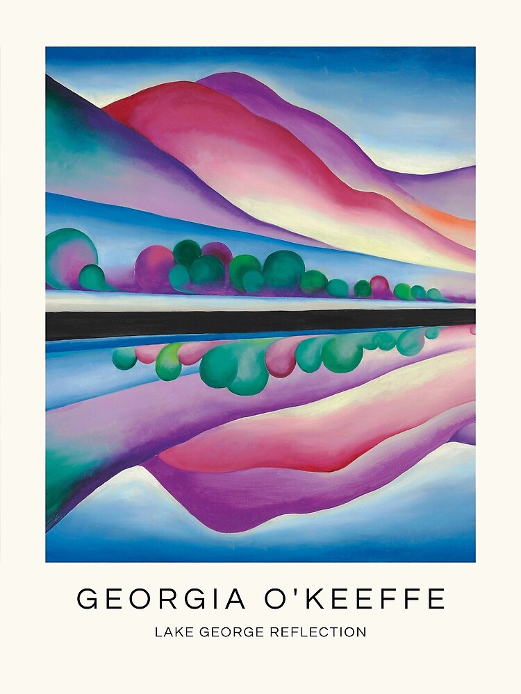 "Lake George Reflection by Georgia O'Keeffe" Poster for Sale by redoARTstore | Redbubble