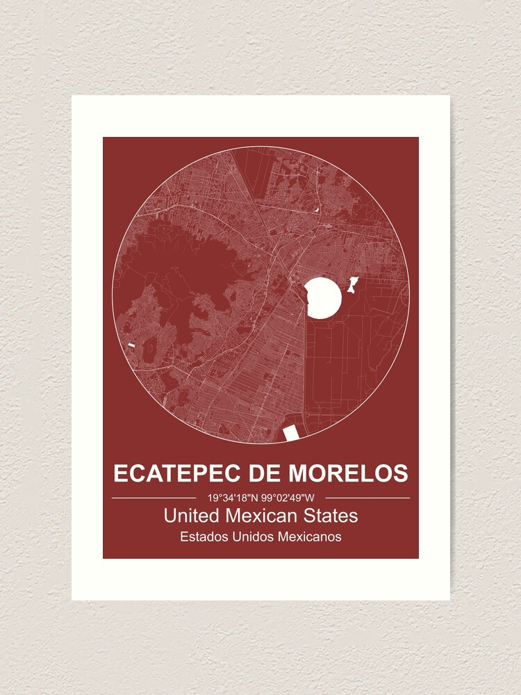 "Ecatepec de Morelos (United Mexican States) City Map" Art Print for ...