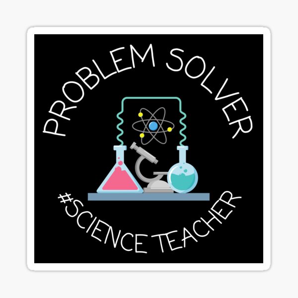 "MerchHaus - Problem Solver # Science Teacher" Sticker for Sale by ...