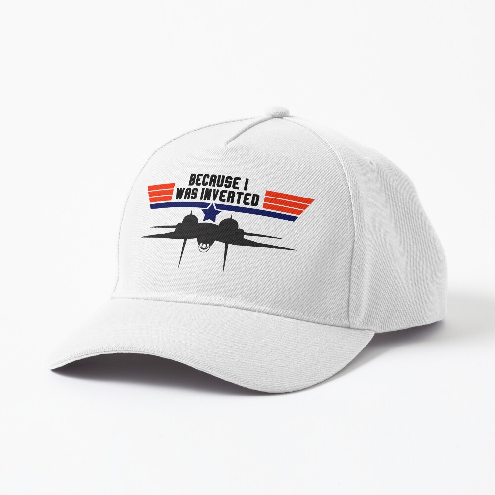 "Top Gun Because I was Inverted" Cap for Sale by ShezClothing | Redbubble