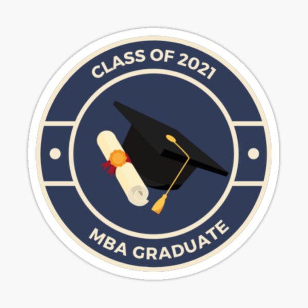 " class of 2021 MBA graduate " Sticker for Sale by exr378 | Redbubble