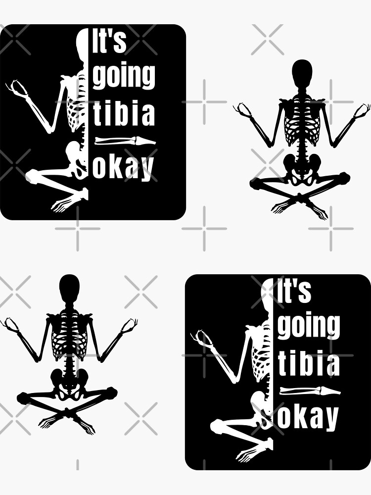 "It's Going Tibia Okay Bone Anatomy Pun" Sticker for Sale by Wholesome ...