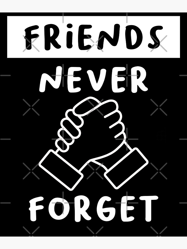 "Friends never forget - Best friend ever Friendship Gift Idea For ...