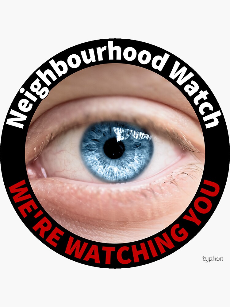 "Neighbourhood Watch Eye II - We're Watching You (UK version)" Sticker ...