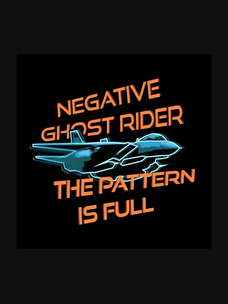 "Negative Ghost Rider Pattern is Full Retro Top Gun Black" T-shirt for ...