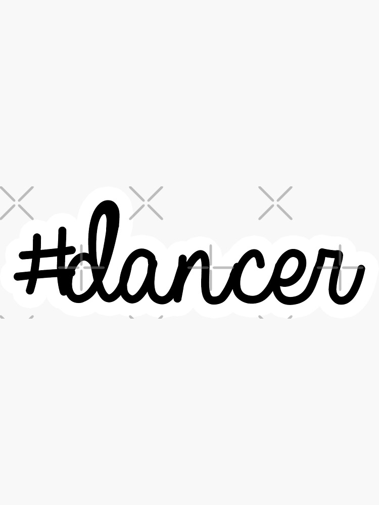 "#dancer | hashtag" Sticker for Sale by koovox | Redbubble