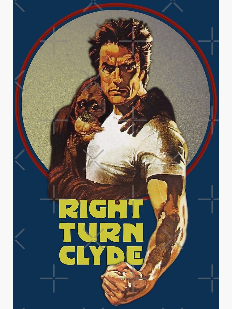 "Mod. 1 Right Turn Clyde Clint Eastwood" Poster by paramarket | Redbubble