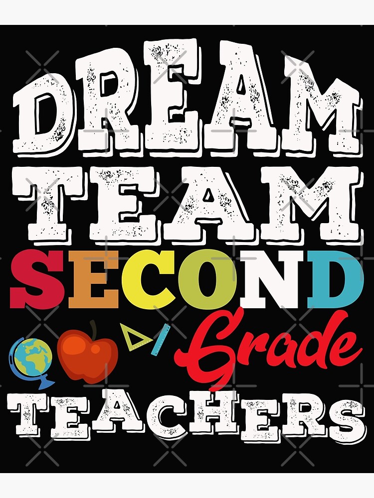 "Dream Team Second Grade Teacher, Second Grade Teachers Dream Team Aka ...