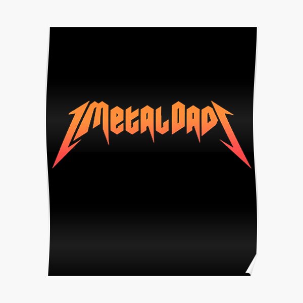 "Heavy Metal Dad " Poster for Sale by BOXBAX | Redbubble