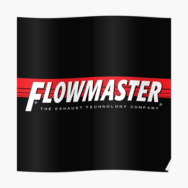 "FLOWMASTER" Poster by Airmanicrot | Redbubble