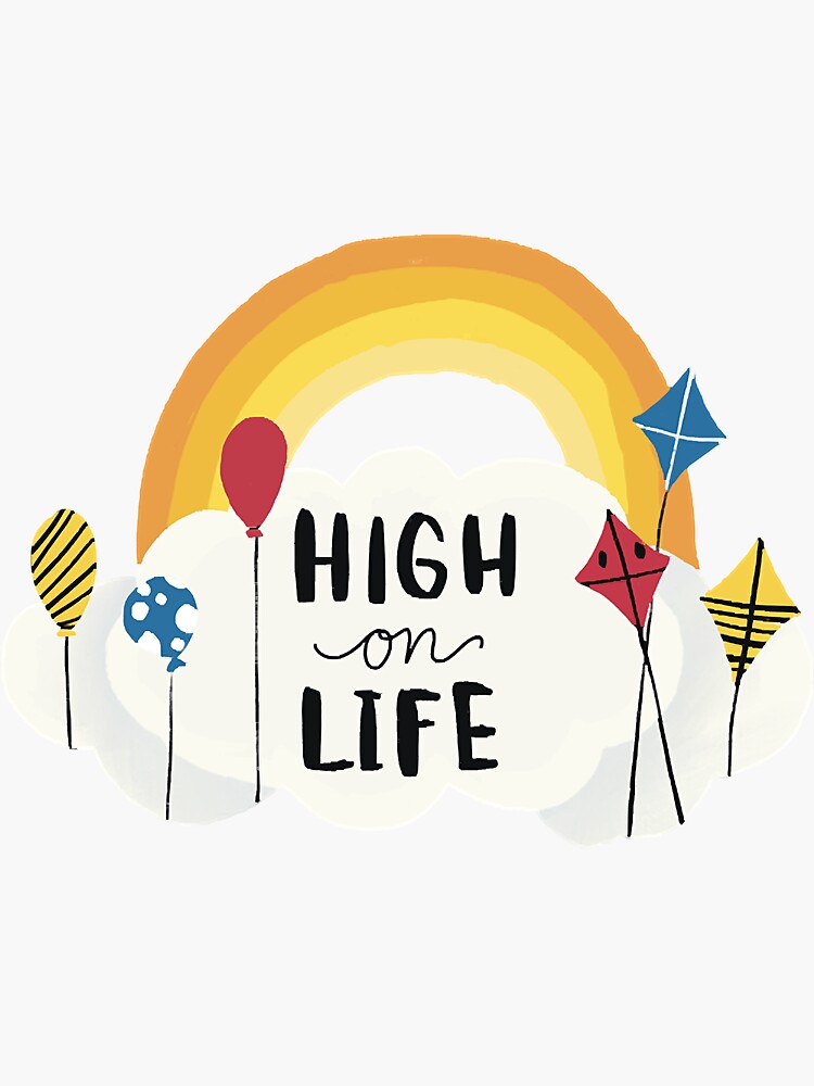 "High on life " Sticker for Sale by linziferioli55 | Redbubble
