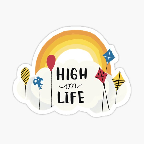 "High on life " Sticker for Sale by linziferioli55 | Redbubble