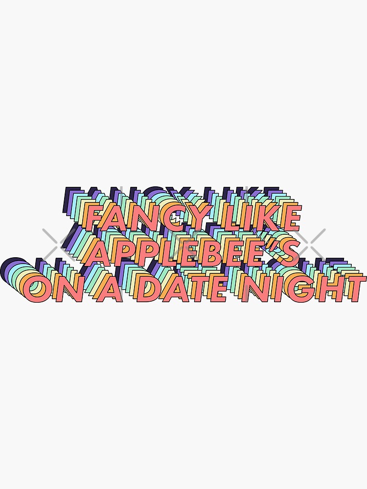"Fancy Like Applebees" Sticker for Sale by ind3finite | Redbubble