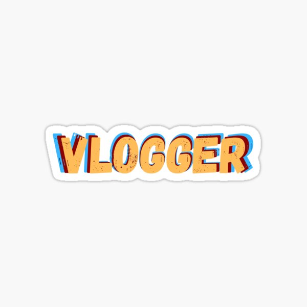 "Vlogger" Sticker for Sale by Vlog-Life | Redbubble