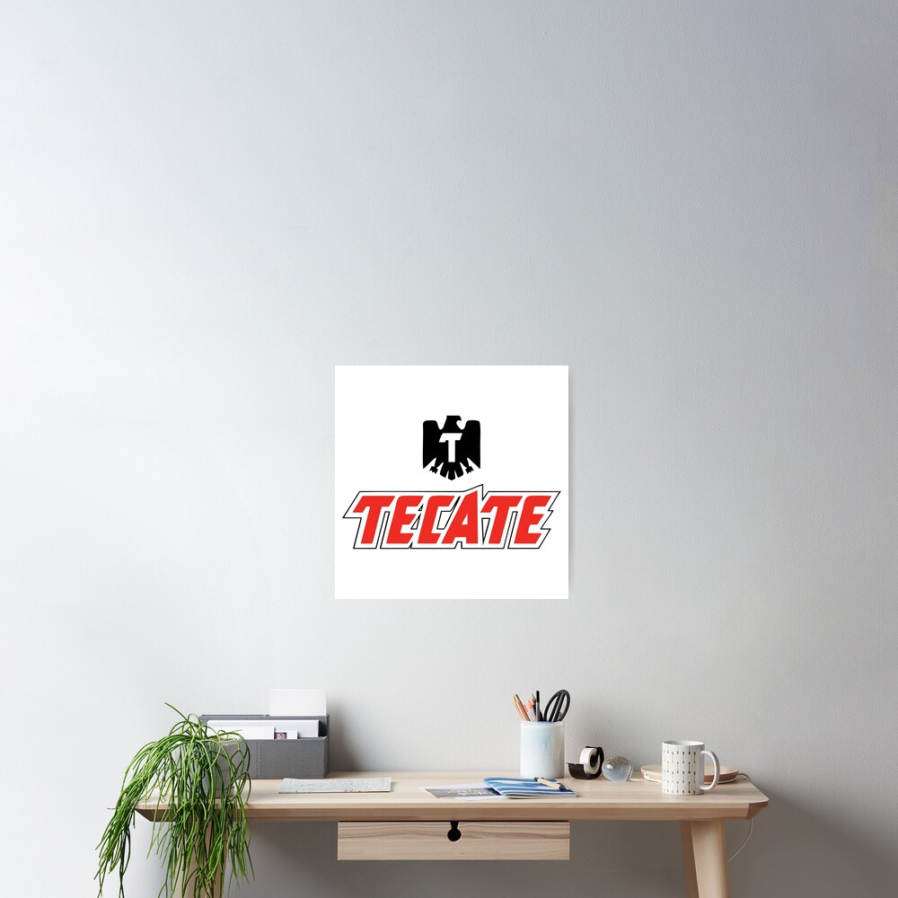 "Tecate." Poster for Sale by Bandited | Redbubble