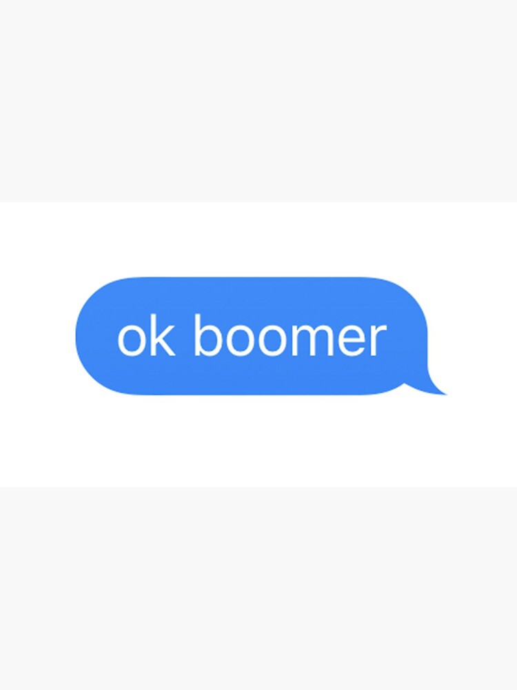 "ok boomer text message meme merchandise" Sticker for Sale by brendan ...