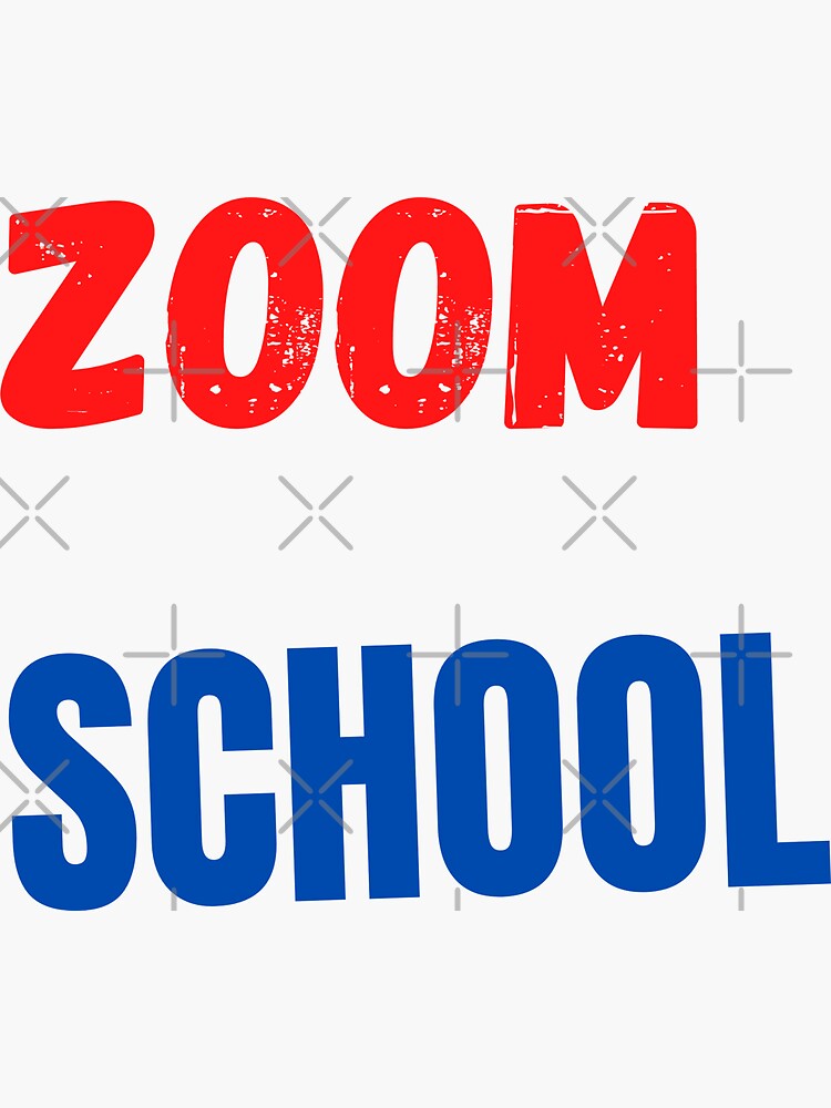 "ZOOM SCHOOL" Sticker by JERRY509 | Redbubble