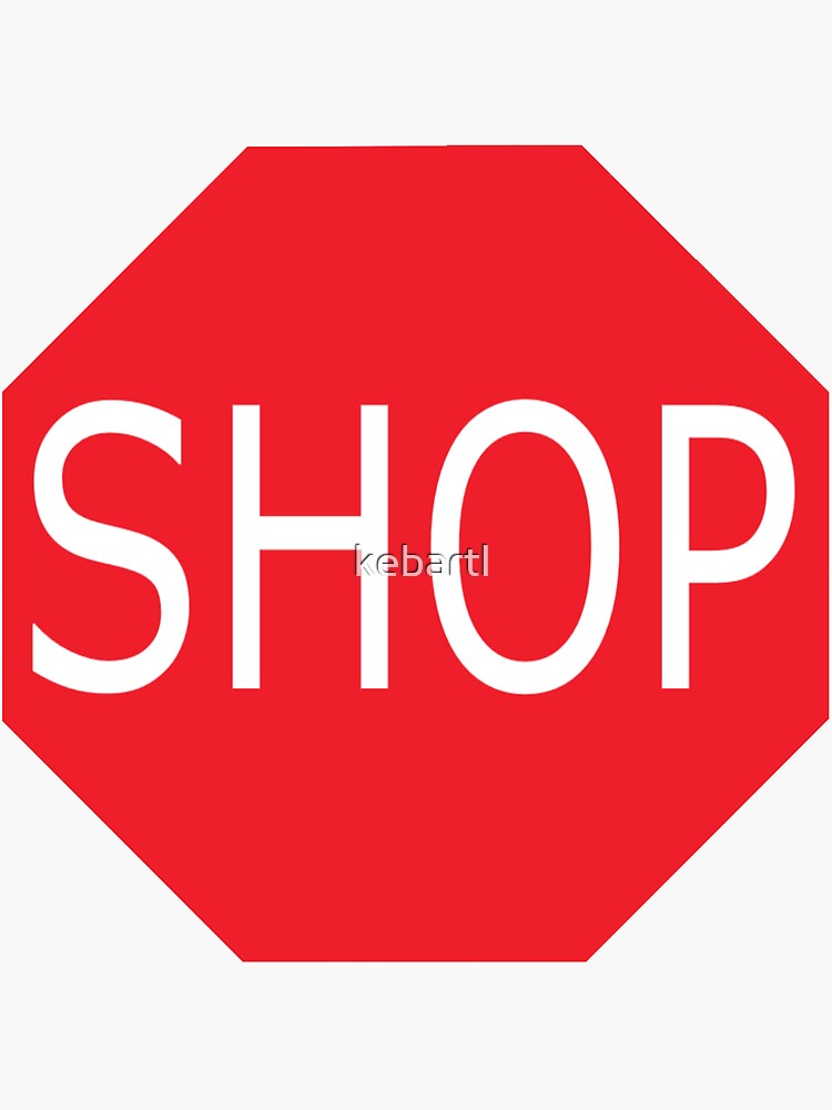 "SHOP Sign- Red" Sticker for Sale by kebartl | Redbubble