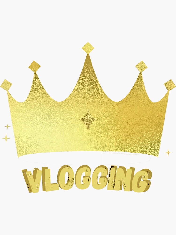 "King of Vlogging" Sticker for Sale by Vlog-Life | Redbubble