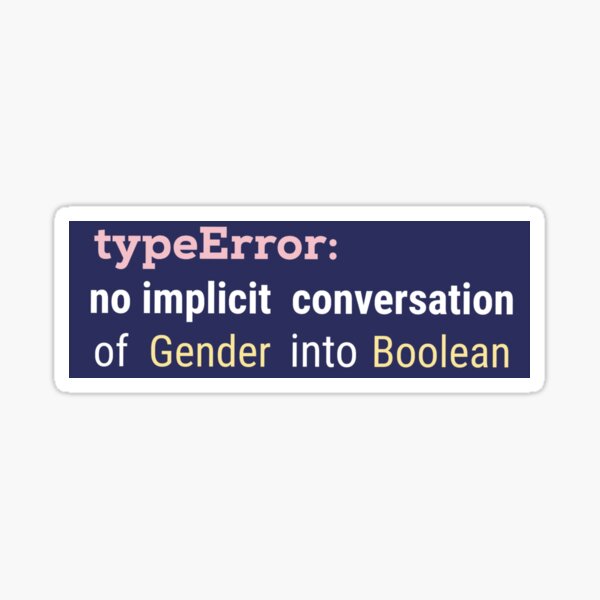 Typeerror No Implicit Conversion Of Gender Into Boolean Sticker For Sale By Ahmadmseddi