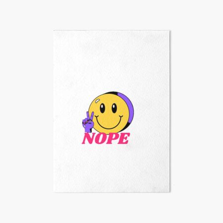 "Polite Nope Smiley " Art Board Print for Sale by CathAnneFran | Redbubble