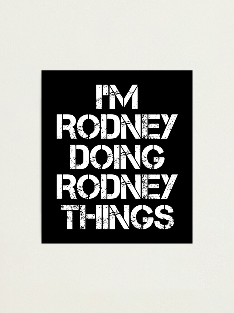 Lámina fotográfica «Camiseta con nombre de Rodney - Soy Rodney haciendo ...