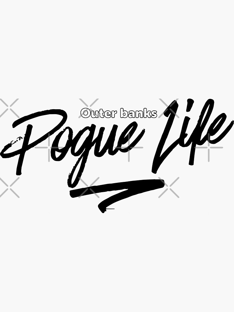 "Outer banks Pogue Life " Sticker by toroya | Redbubble