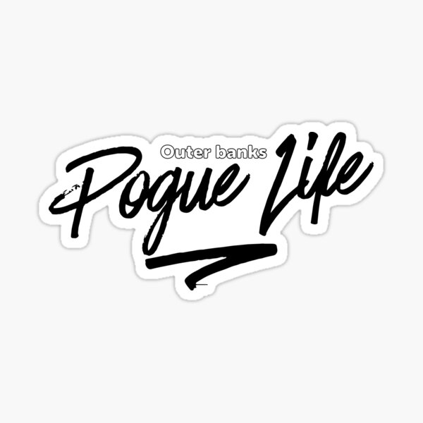 "Outer banks Pogue Life " Sticker by toroya | Redbubble