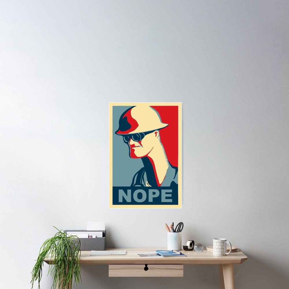 "Team Fortress 2 - Engineer Nope.avi " Poster for Sale by ...