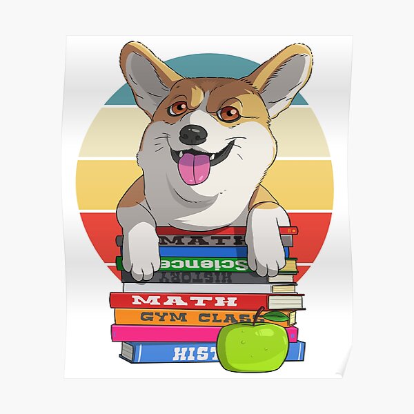 "Pembroke Welsh Corgi Back to School Teacher's Pet" Poster for Sale by ...